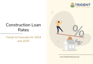 Construction Loan Rates 2024-2025 – Interest Rate Trends & Forecasts